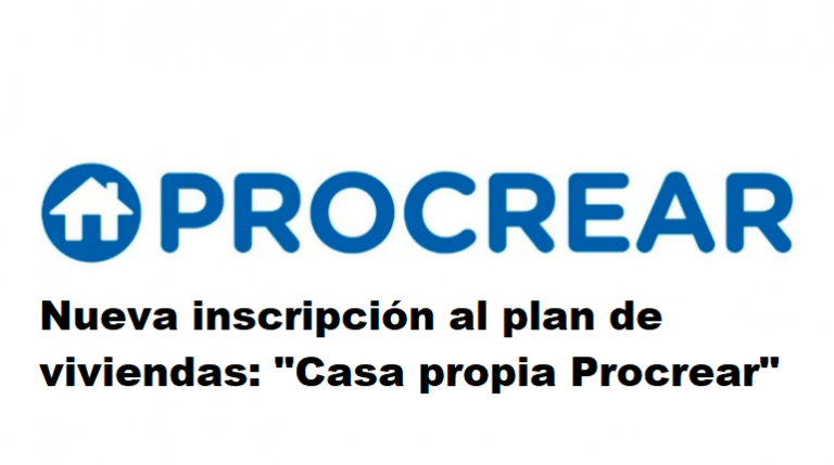 Nueva inscripción al plan de viviendas: "Casa propia Procrear" • Info Anses